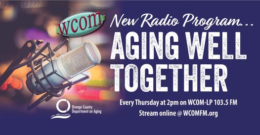 Aging Well Together – WCOM 103.5 FM